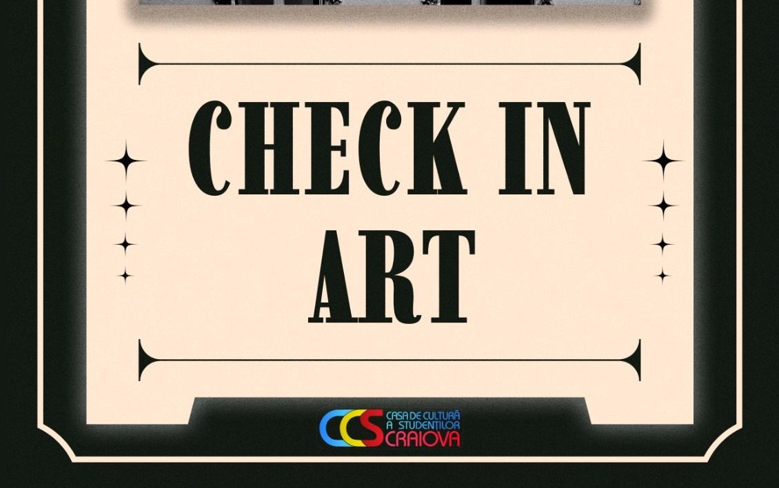Casa de Cultură a Studenților Craiova lansează proiectul artistic ...