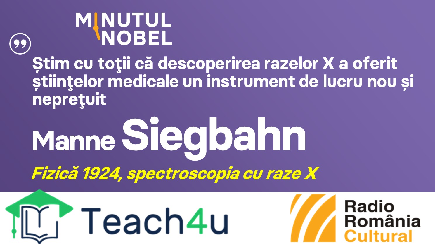 Minutul Nobel – Manne Siegbahn | PODCAST - Radio România Oltenia-Craiova